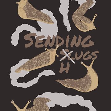 "Sending Slugs, I Mean Hugs Greeting Card" Greeting Card for Sale by ...