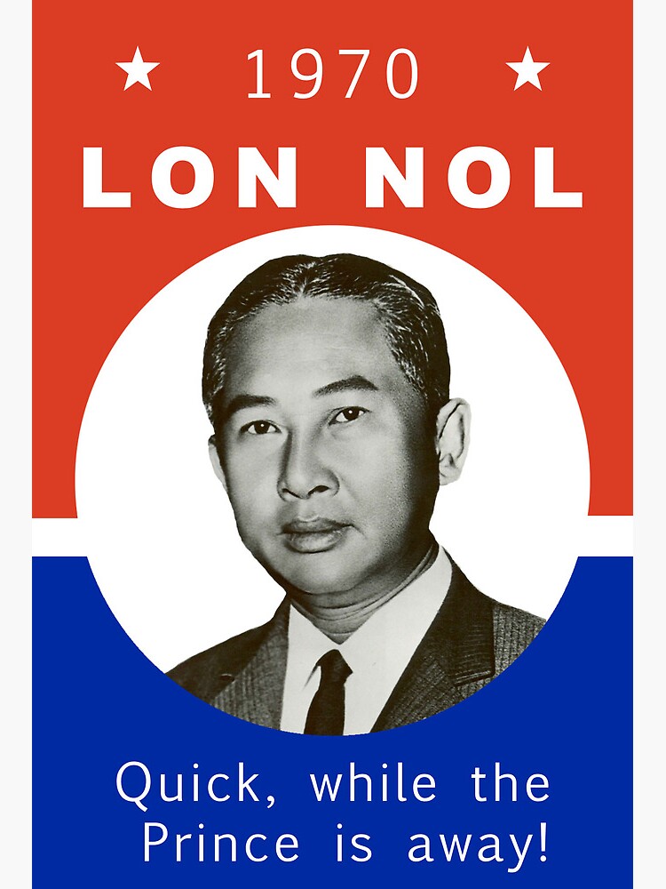 "Lon Nol 1970 Phnom Penh Cambodia Campaign Poster Against Sihanouk ...