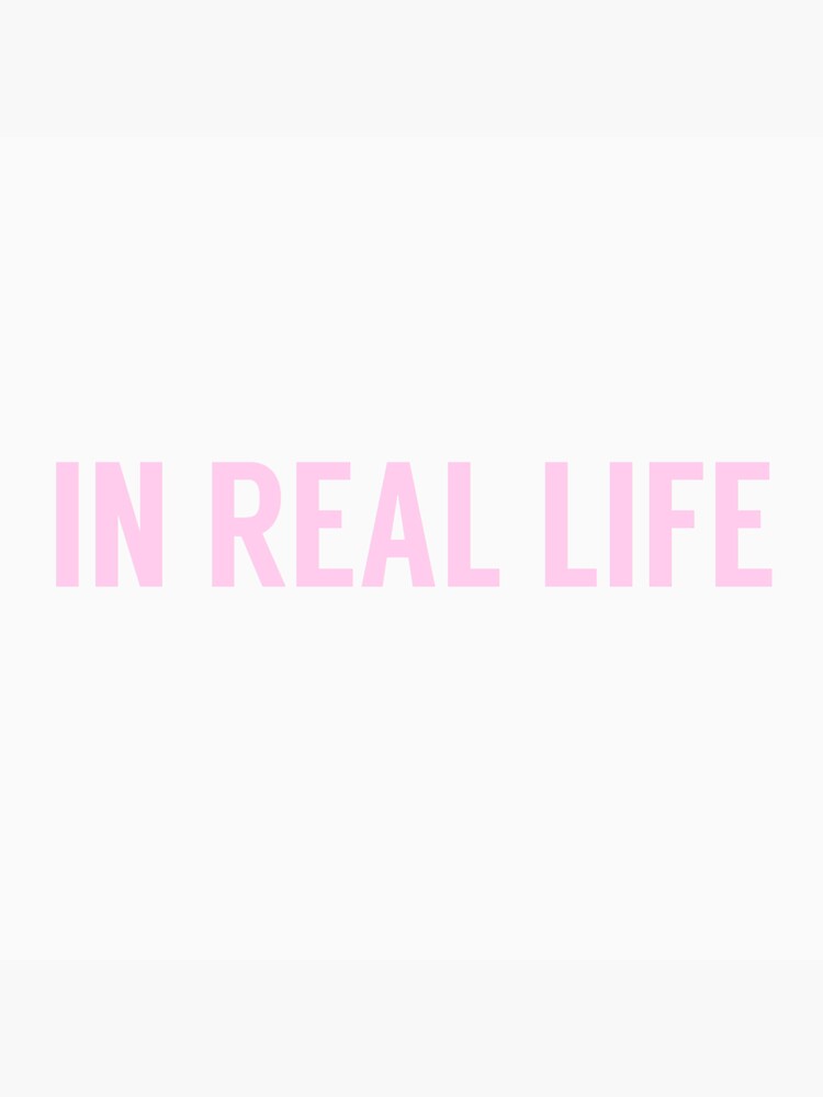 "in real life " Sticker by savannahbailey | Redbubble