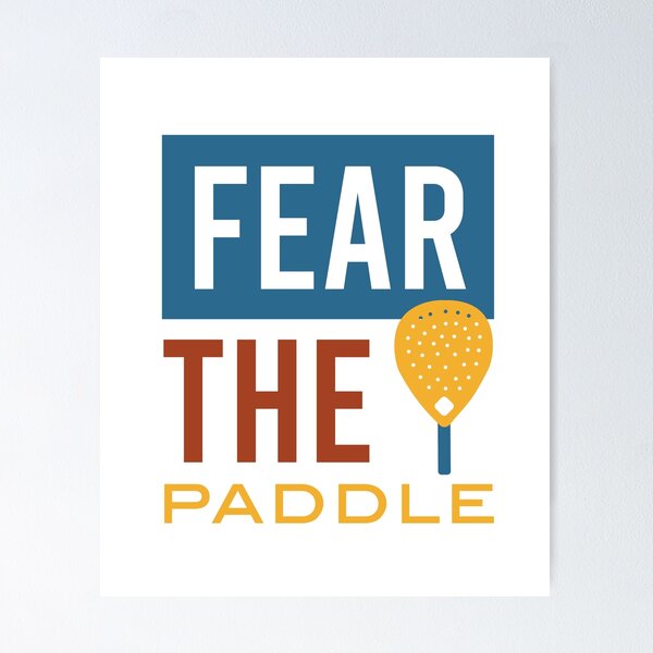 "Funny Padel Fear the Paddle" Poster for Sale by whyitsme | Redbubble