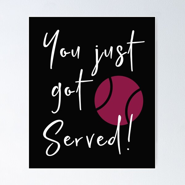 "Padel Pun You Just Got Served" Poster for Sale by whyitsme | Redbubble