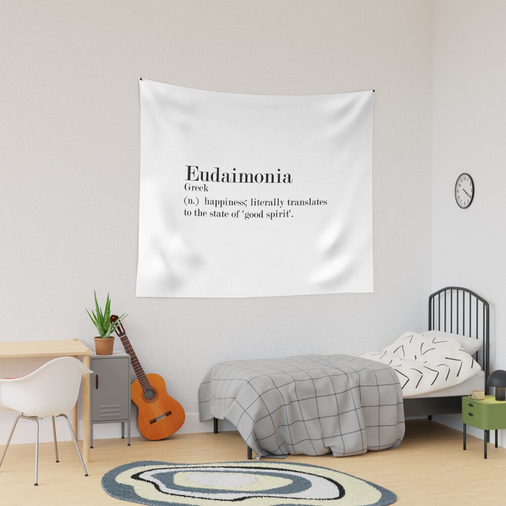 "Eudaimonia - Greek - Beautiful Word Definition" Poster for Sale by ...