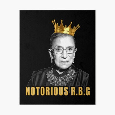 "The Notorious Ruth Bader Ginsburg (RBG)" Art Board Print for Sale by ...