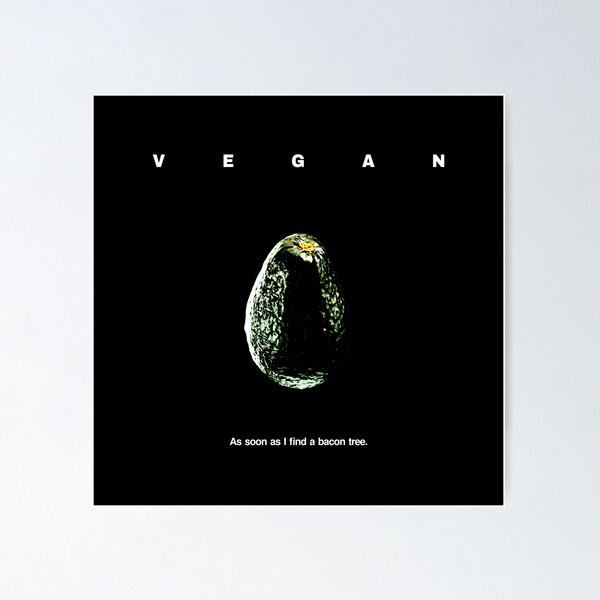 "Vegan alien" Poster for Sale by Warped-Woof | Redbubble