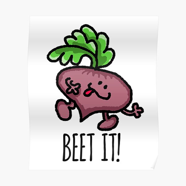 "Beet It Cute Beetroot Funny Food Pun" Poster by SunnyStreet | Redbubble