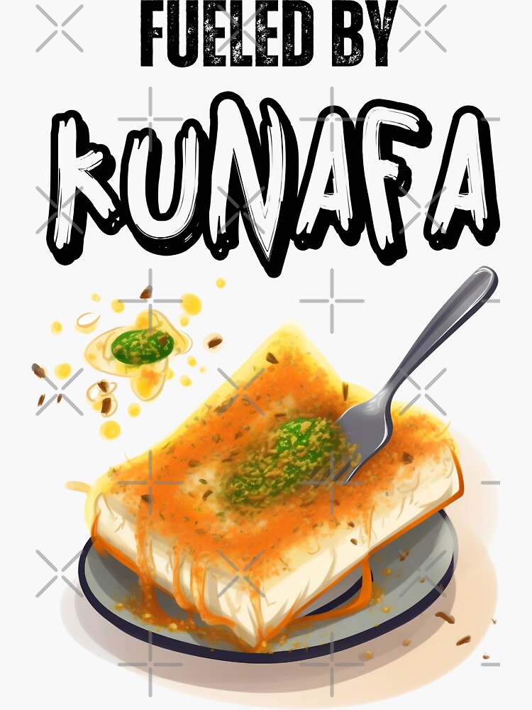 "Fueled by KUNAFA- Arabic Middle Eastern Dessert AI Generated- (Knafeh ...
