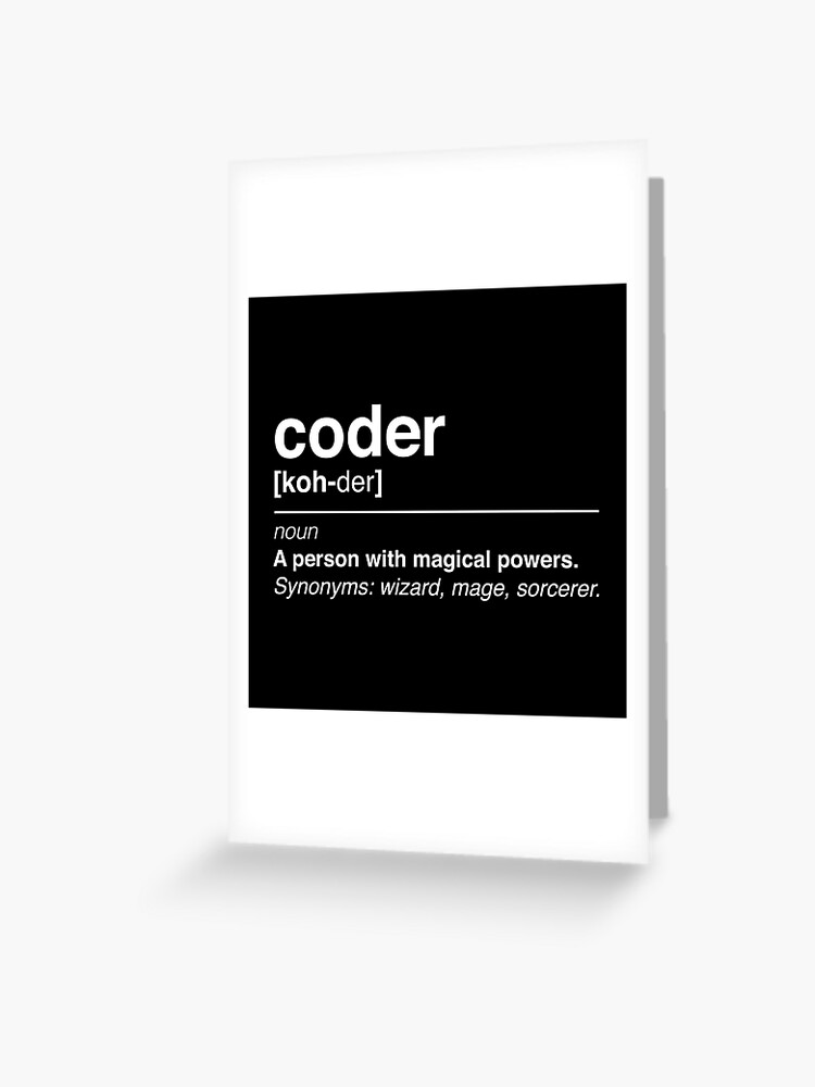 "Coder definition" Greeting Card for Sale by KeepOnCoding | Redbubble