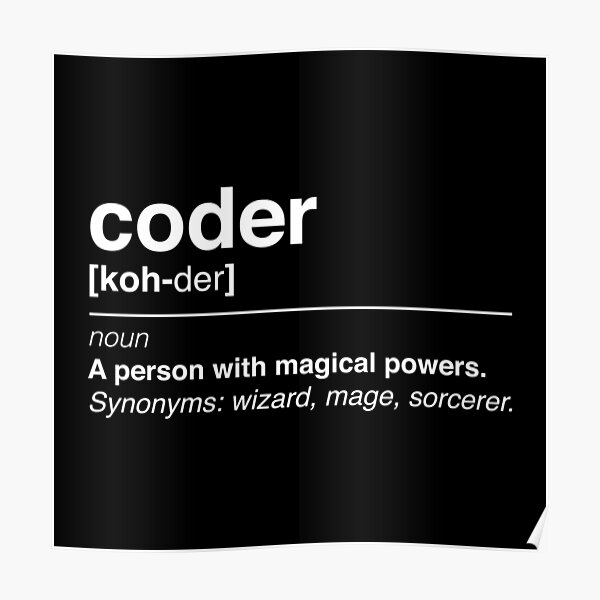 "Coder definition" Poster by KeepOnCoding | Redbubble