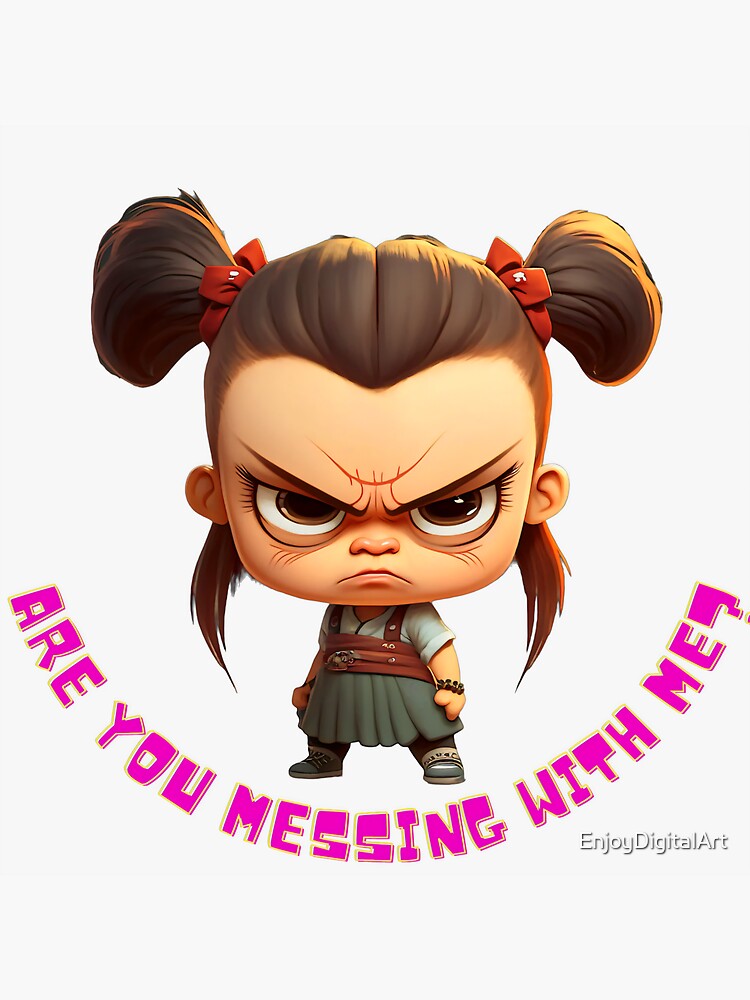 "are you messing with me?" Sticker for Sale by EnjoyDigitalArt | Redbubble