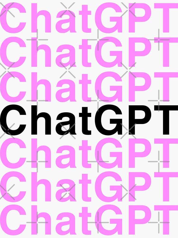 "ChatGPT - Chat GPT " Sticker for Sale by tshirtsandme | Redbubble
