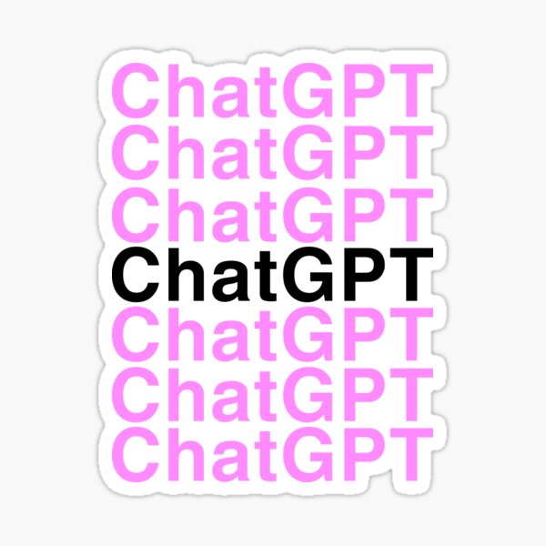 "ChatGPT - Chat GPT " Sticker for Sale by tshirtsandme | Redbubble