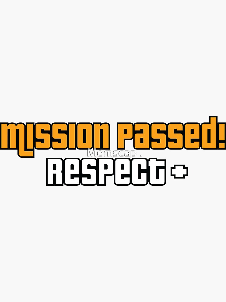 "mission Passed + Respect (GTA GAME)" Sticker for Sale by Randoms ...