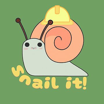 "Snail It Funny Quote V3" Sticker for Sale by Philippe Boudreau | Redbubble