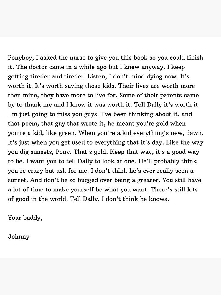 "Johnny Cade's letter to Ponyboy Curtis (The Outsiders)" Poster for ...