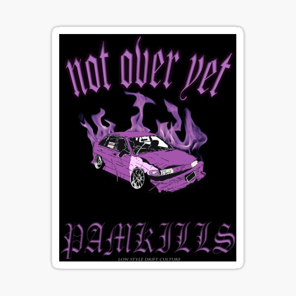 "Not Over Yet (sticker)" Sticker for Sale by pamkills | Redbubble