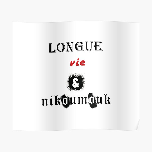 "Long Life & nikoumouk" Poster von Yuri99 | Redbubble