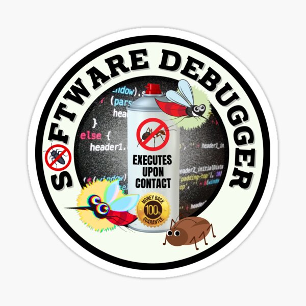 "Software Debugger" Sticker for Sale by MPC-Mince-Pies | Redbubble