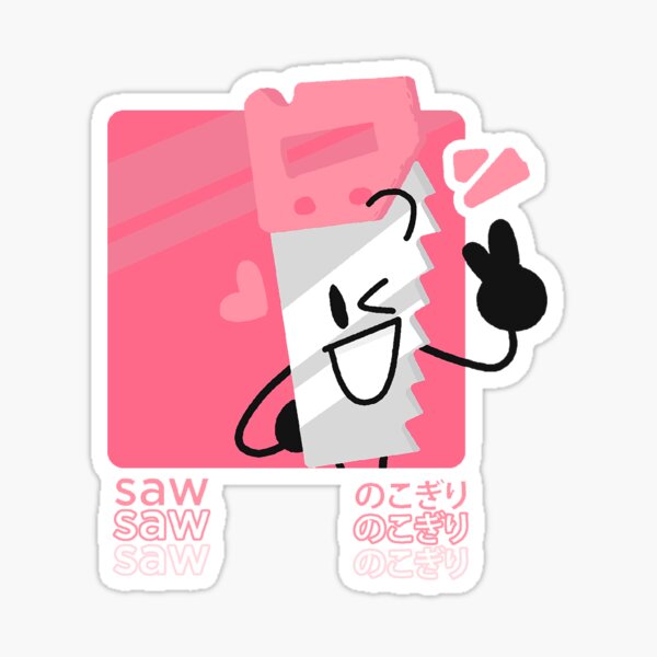 "BFB Saw (Aikon Pack)" Sticker for Sale by yoyleyesz | Redbubble
