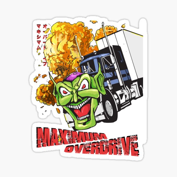 "Maximum Overdrive" Sticker for Sale by Zakaveli | Redbubble