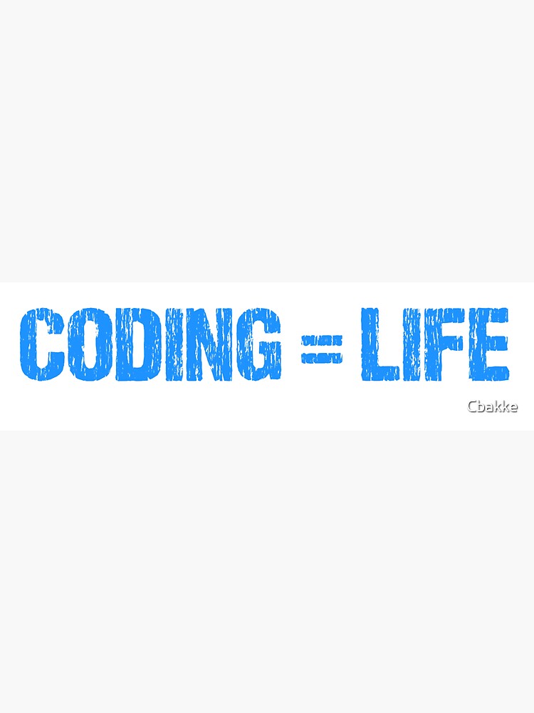 "Coding = Life" Sticker for Sale by Cbakke | Redbubble