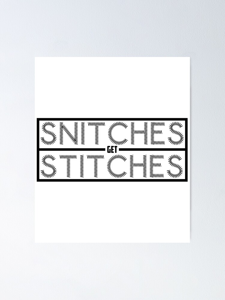 "Snitches Get Stitches Funny Meme Boxer Fight Club Humorous Snitching ...