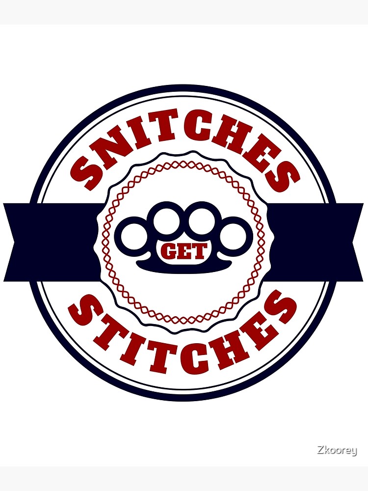 "Snitches Get Stitches Funny Meme Boxer Fight Club Humorous Snitching ...