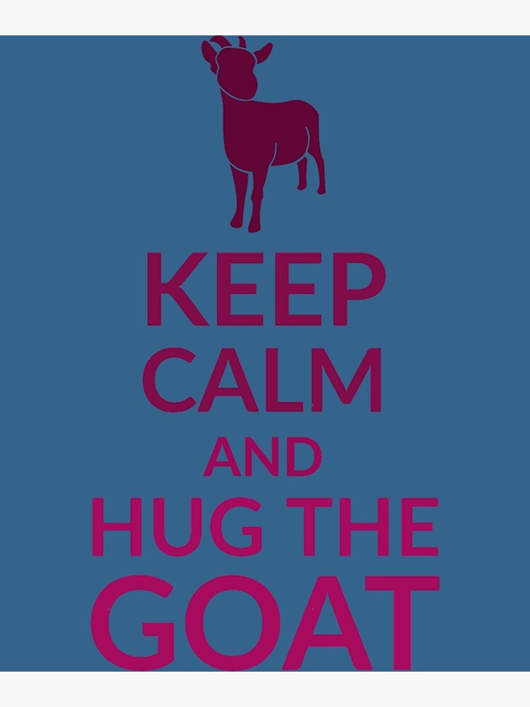 Hug the Goat Premium Matte Vertical Poster sold by Colossal-Cal | SKU ...