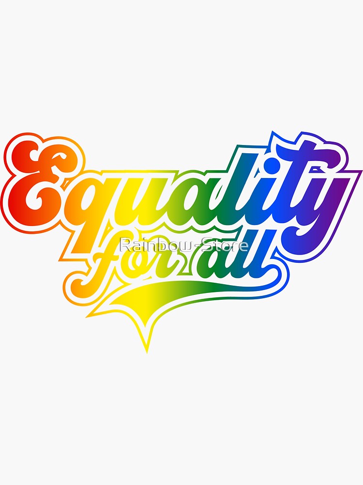 "Equality for All" Sticker for Sale by Rainbow-Store | Redbubble