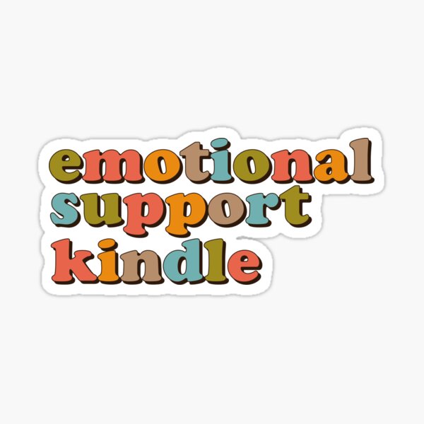 "emotional support kindle sticker" Sticker for Sale by rkhassal | Redbubble