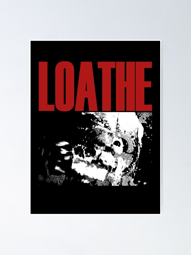 "Loathe heavy metal art" Poster for Sale by classicrockart | Redbubble