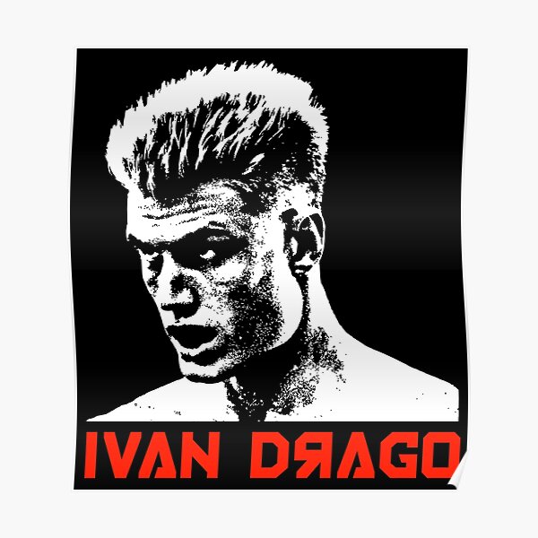Ivan Drago Posters | Redbubble