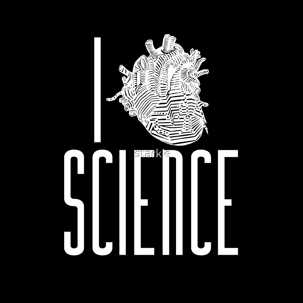 "I HEART SCIENCE anatomical heart organ science is real