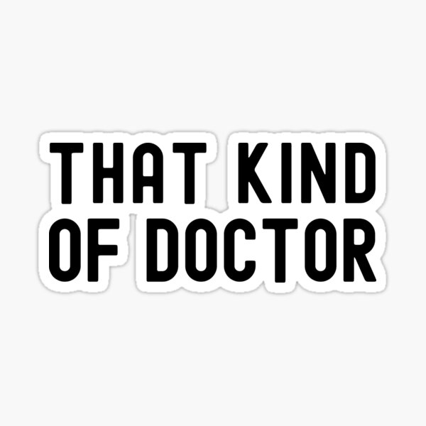 Sticker « Ce genre de docteur - Diplôme de médecine, Diplôme de docteur ...