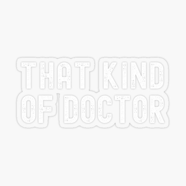 Sticker « Ce genre de docteur - Diplôme de docteur, Diplôme de médecine ...