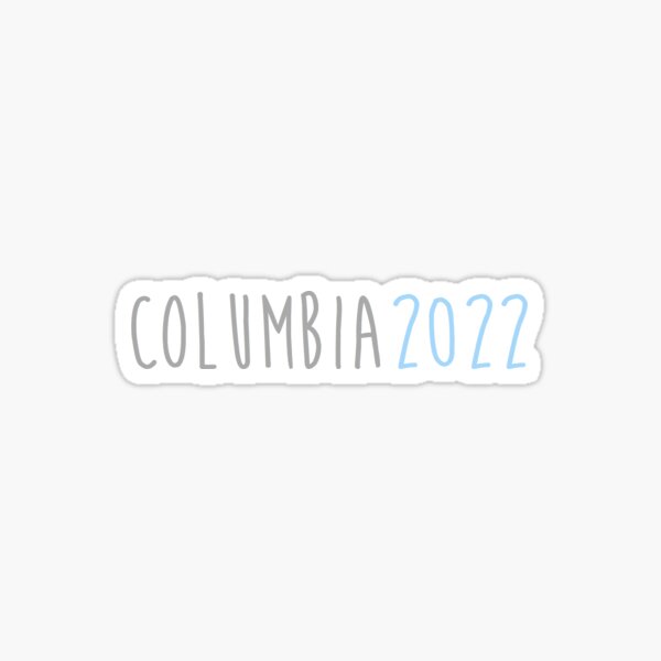 "columbia 2022" Sticker for Sale by clairekeanna | Redbubble