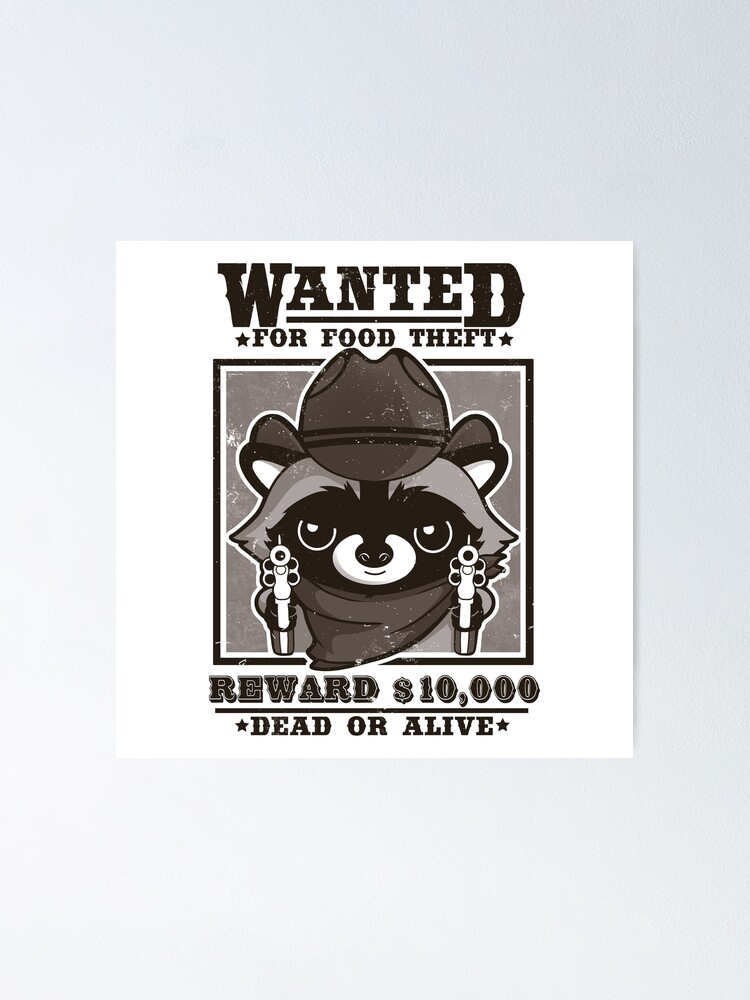 "wanted racoon" Poster for Sale by NemiMakeit | Redbubble
