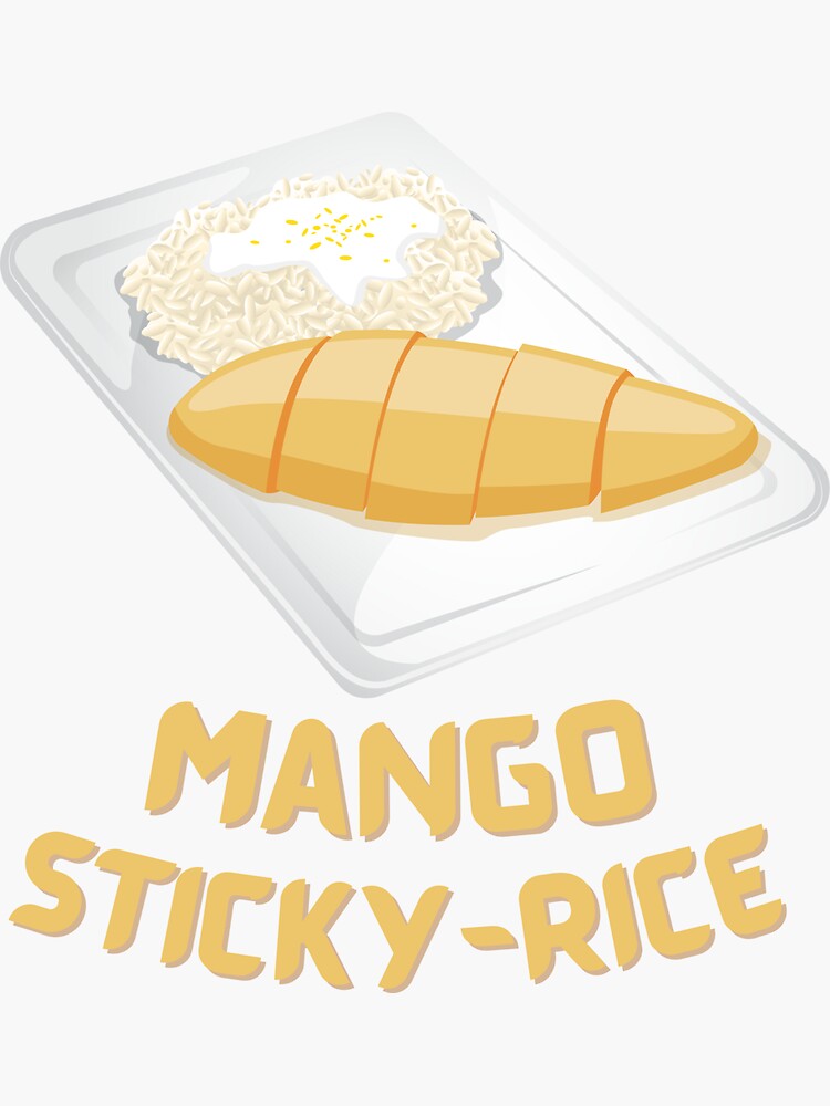 "Mango Sticky Rice" Sticker for Sale by StickoMangy | Redbubble