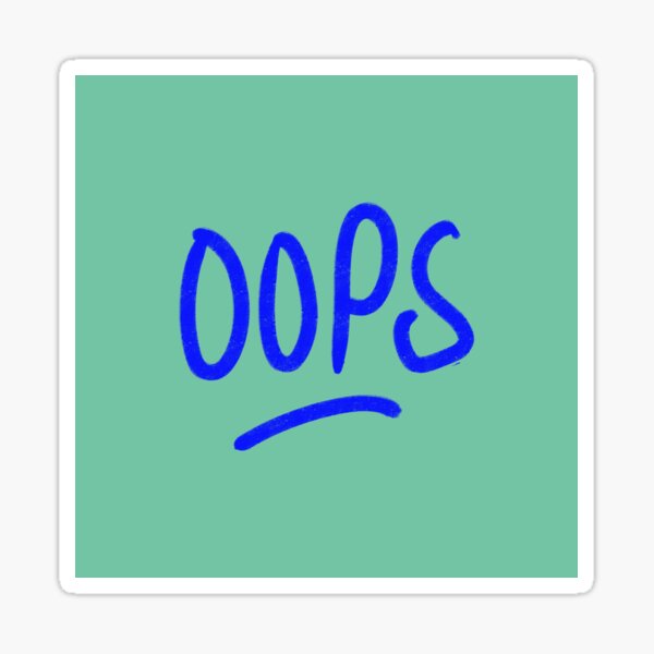 "Oops I did it again " Sticker for Sale by studiodinge | Redbubble