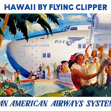 "Hawaii Clipper - Restored Vintage Travel Poster" Poster for Sale by ...