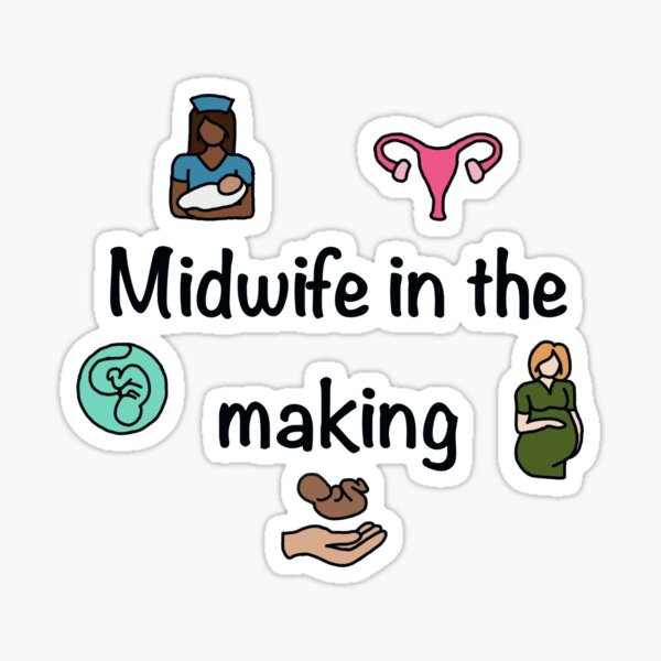 "Midwife in the making" Sticker for Sale by PuckleDee | Redbubble