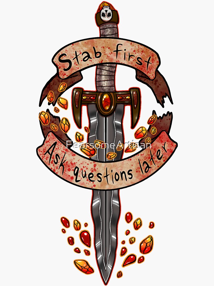 "Stab First" Sticker for Sale by FearsomeArtisan | Redbubble