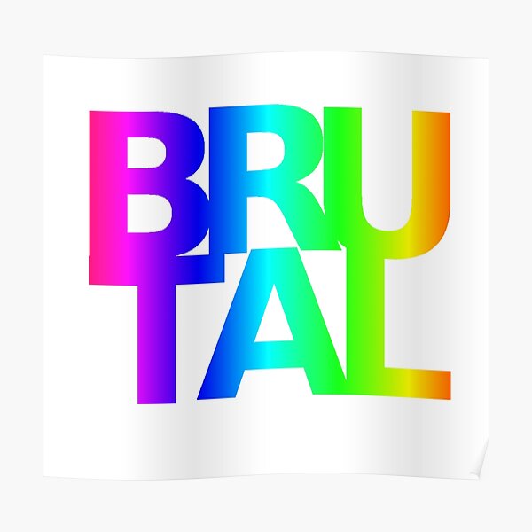 "Brutal!" Poster for Sale by RetroNomad | Redbubble