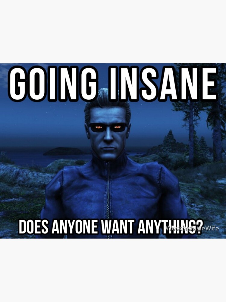 "Going insane " Sticker for Sale by WeskersMaleWife | Redbubble