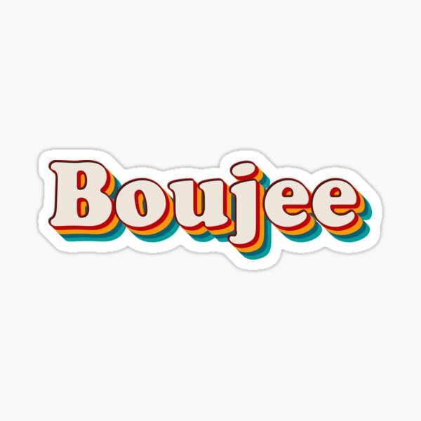 "Boujee" Sticker for Sale by Texterns | Redbubble