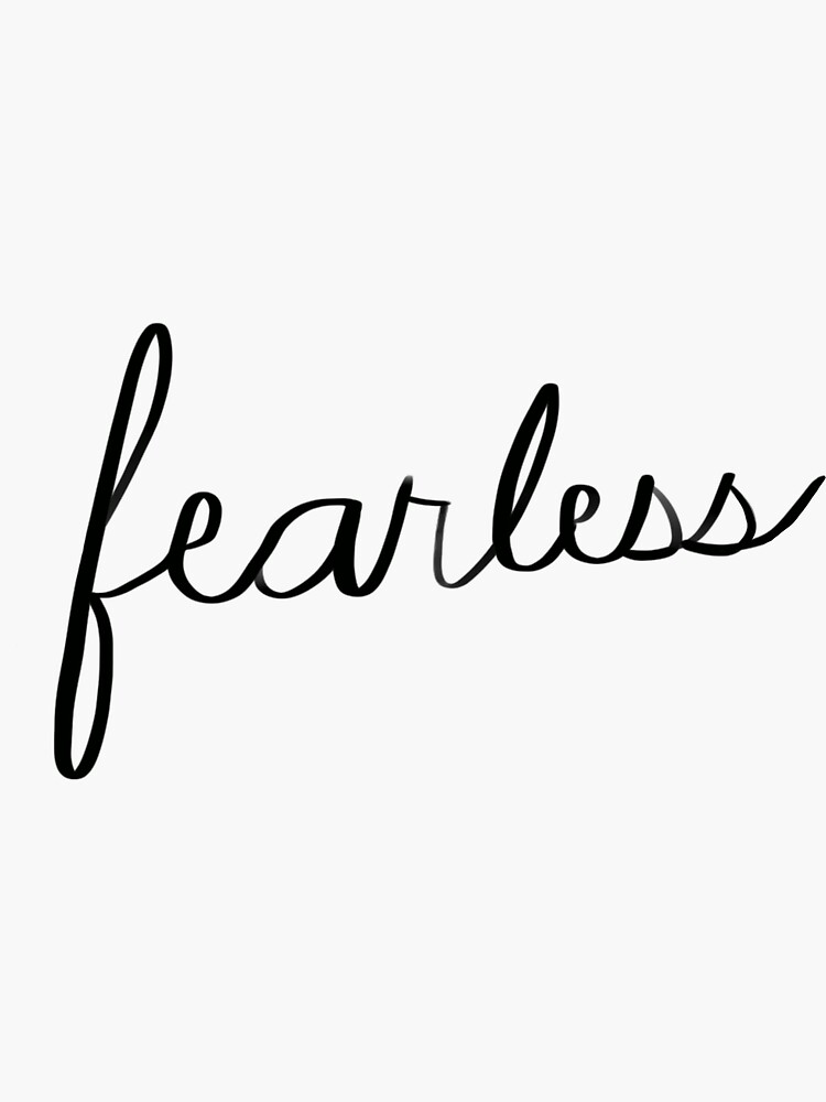 "Fearless cursive design" Sticker for Sale by SuperiorlyScout | Redbubble