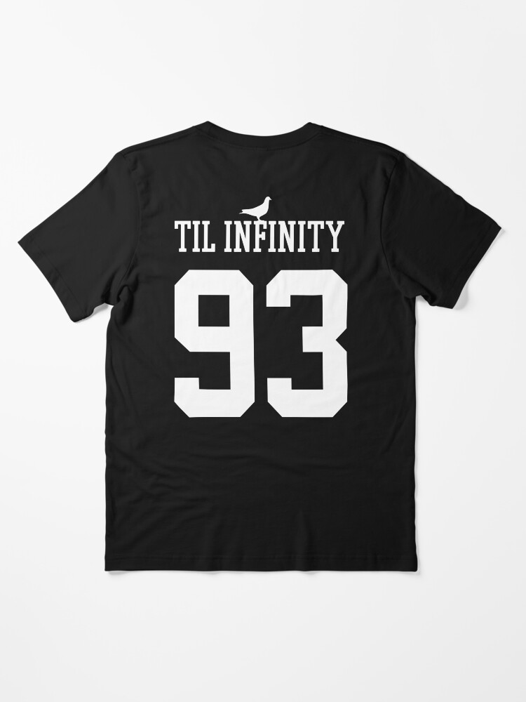 "93 Til Infinity" T-shirt for Sale by DaviesBabies | Redbubble | 93 til ...