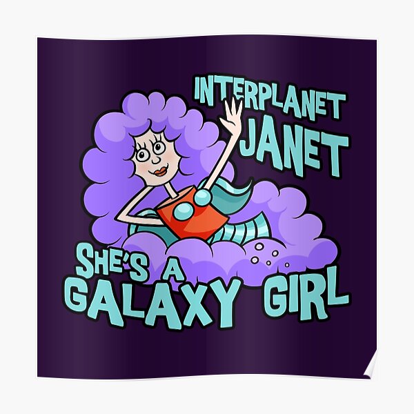 "Interplanet Janet" Poster for Sale by Ellador | Redbubble