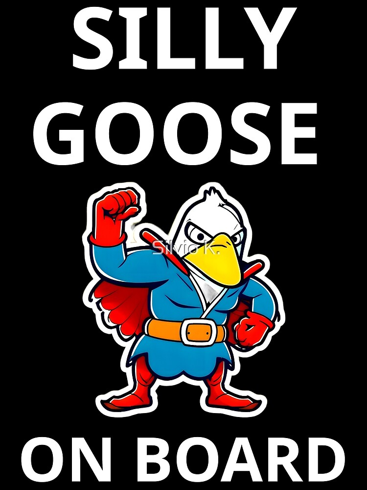 Silly Goose On Board! Premium Matte Vertical Poster