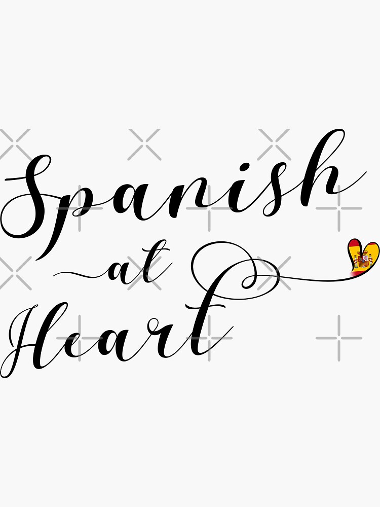 "Spanish At Heart, Spain Flag" Sticker for Sale by Celticana | Redbubble