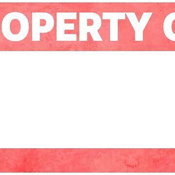 "Red Property of: sticker - Name Tag" Sticker for Sale by shirkides ...